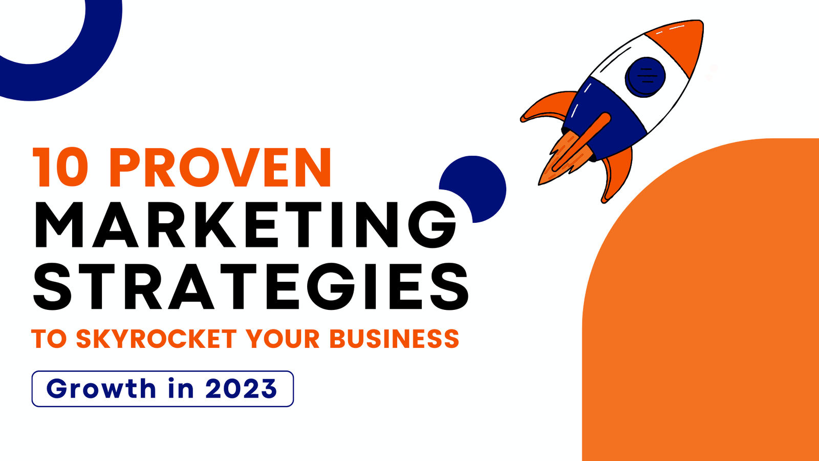 10 Proven Marketing Strategies to your Business Growth in 2023